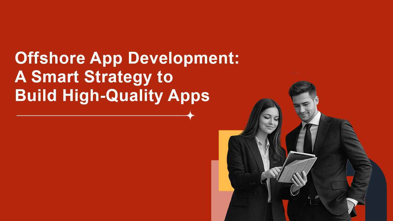 Offshore App Development Strategy