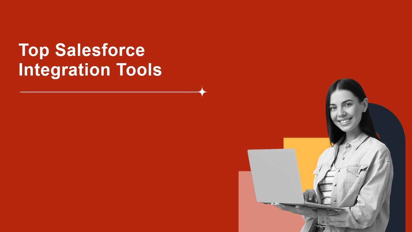 Top Salesforce Integration Tools in 2026