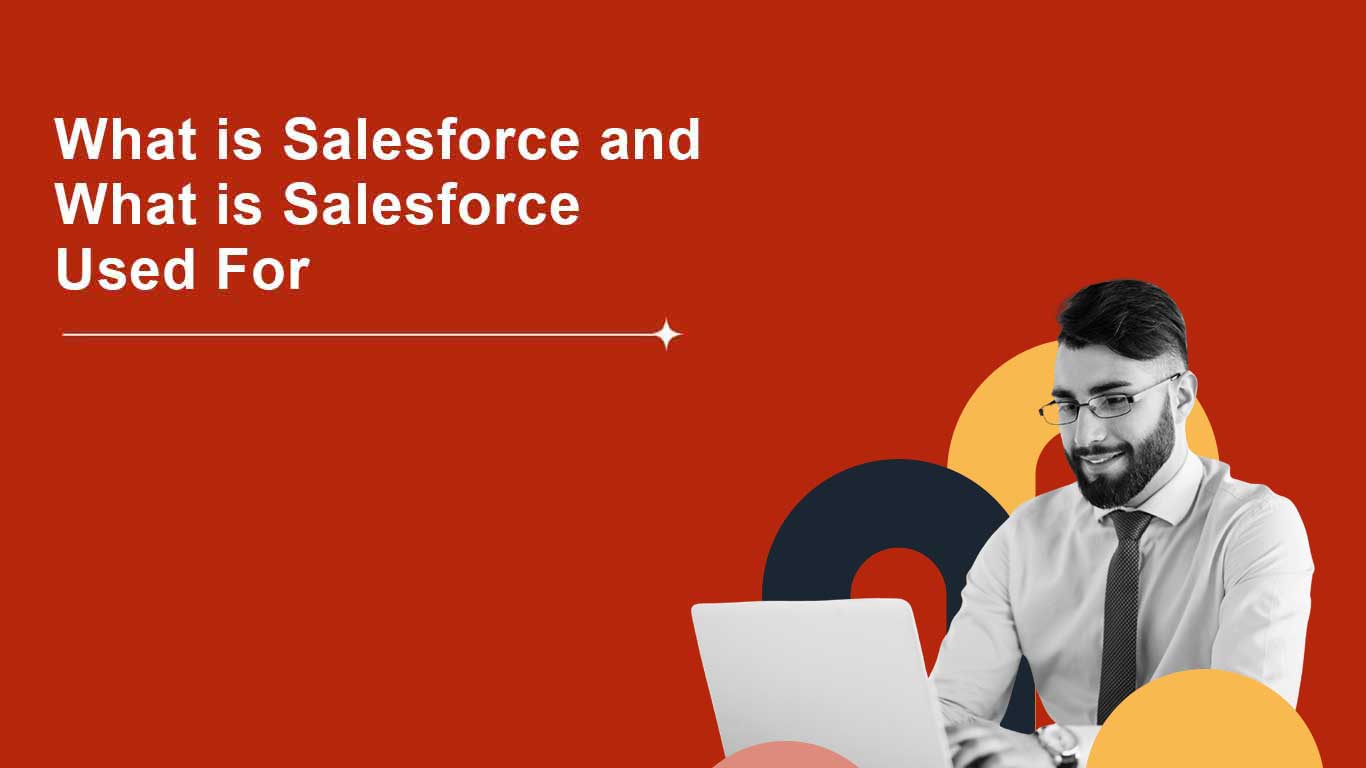 What is Salesforce? Everything You Need to Know in 2026