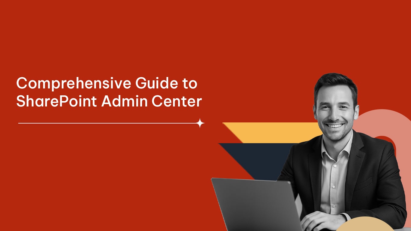 Guide to SharePoint Admin Center