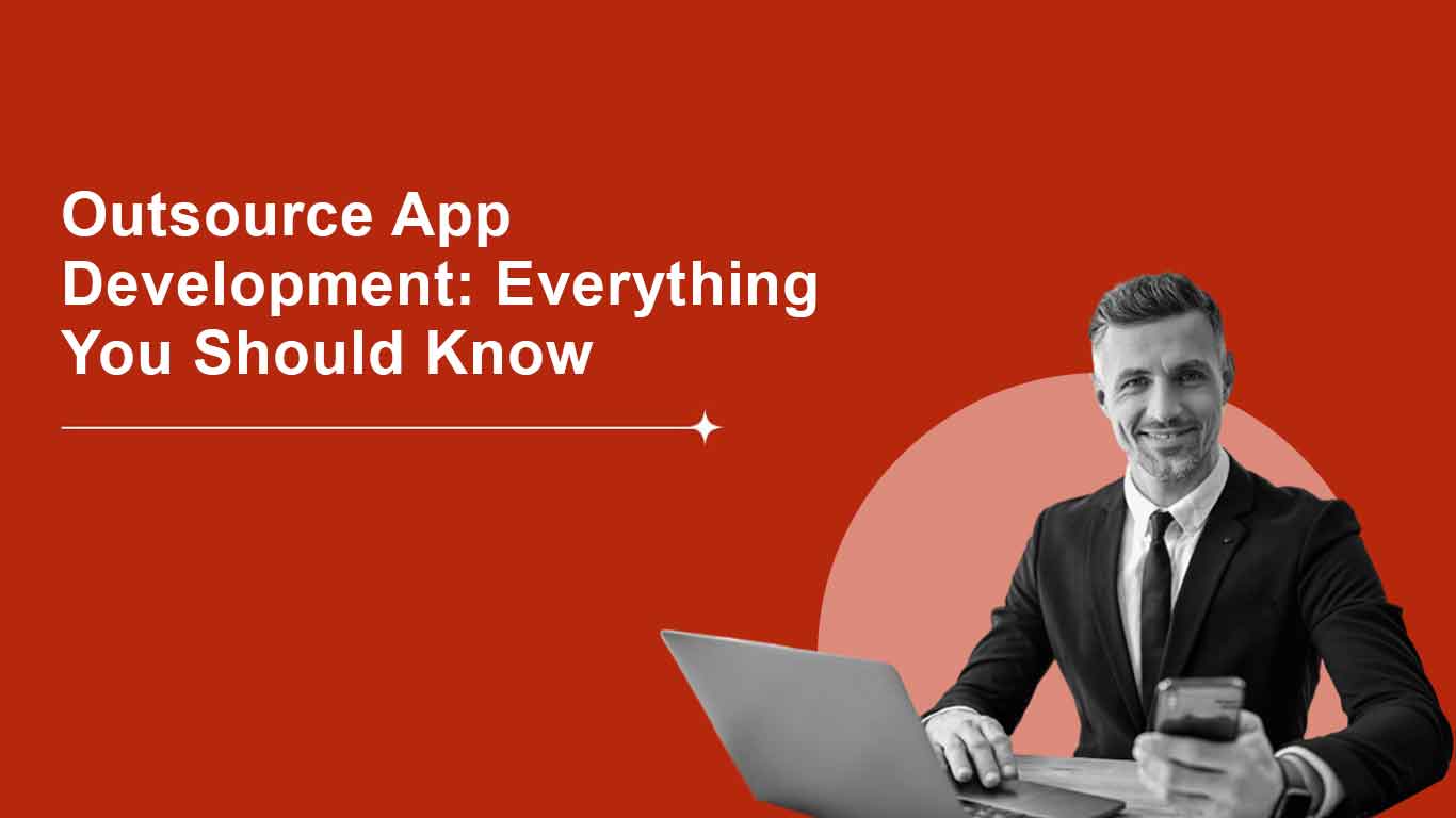 Guide to Outsource App Development