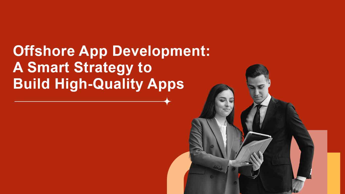 Offshore App Development Strategy