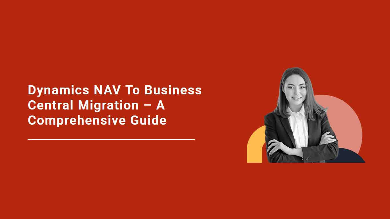 Dynamics NAV to Business Central Upgrade